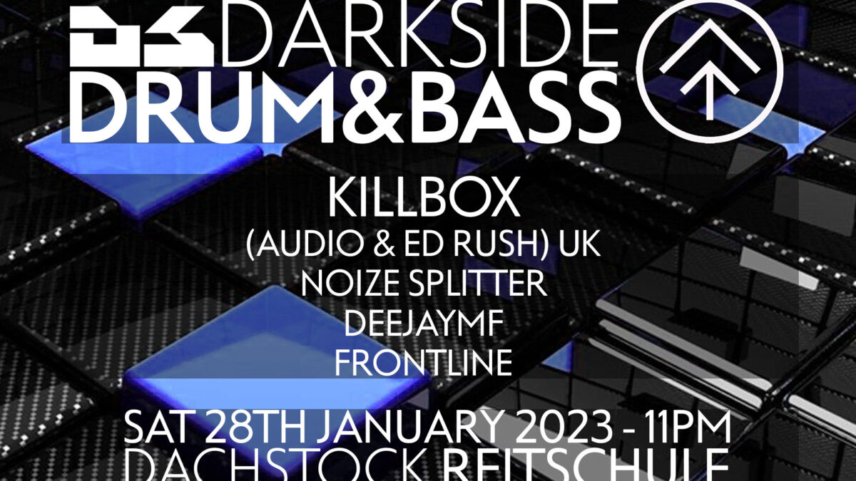Darkside: Killbox (Ed Rush & Audio), Modefunk aka Noizesplitter, Deejay ...